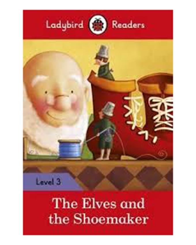 Ladybird Readers: Level-3 The Elves And The Shoemaker (Pb) | Daraz.pk
