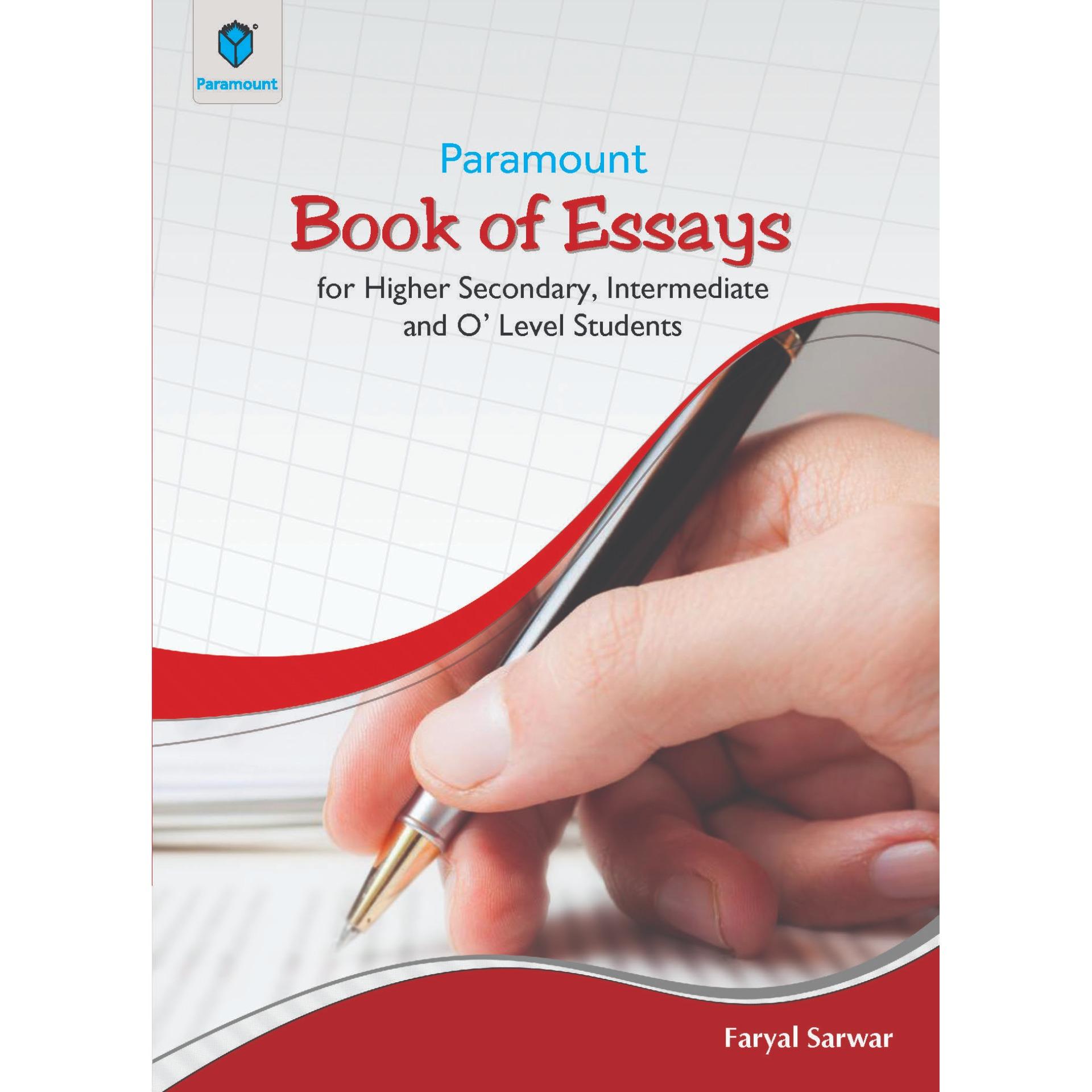 Paramount Book Of Essays: For Higher Secondary, Intermediate And O ...