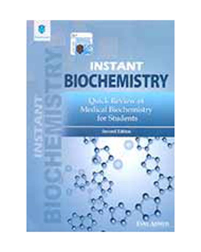 Instant Biochemistry: Quick Review Of Medical Biochemistry For The ...