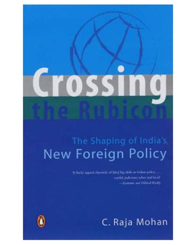 Crossing The Rubicon: The Shaping Of India'S New Foreign Policy (Hb)2003 | Daraz.pk