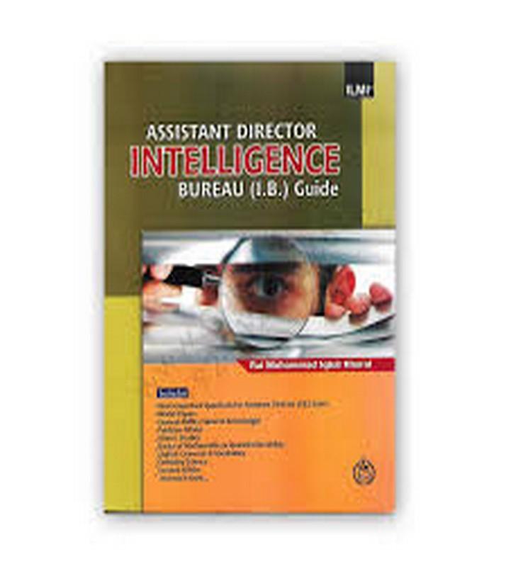 Assistant Director Intelligence Bureau Guide (I.B.) By Rai M. Iqbal ...