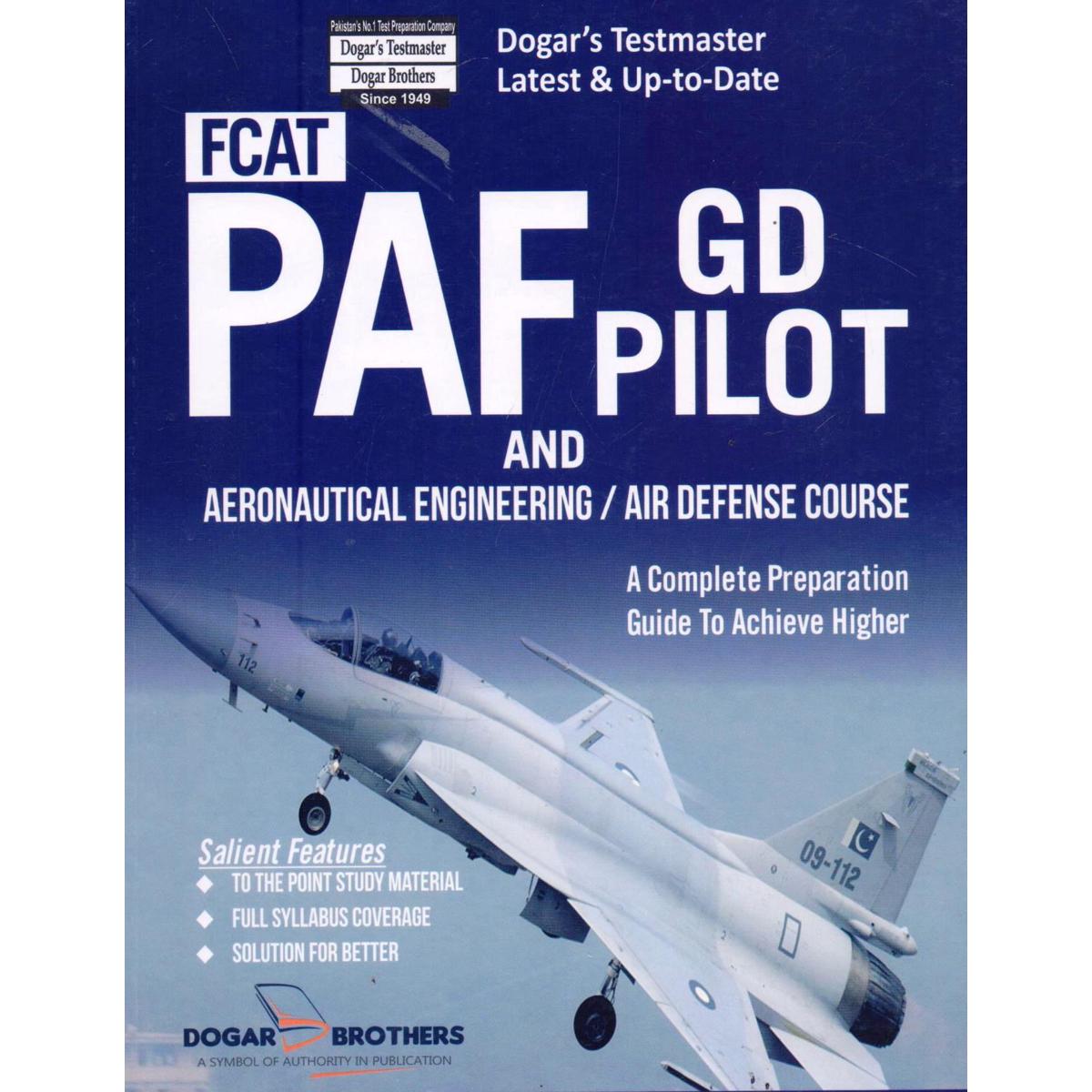 PAF GD Pilot And Aeronautical Engineering A Complete Preparation Guide to Achieve Higher Marks ...
