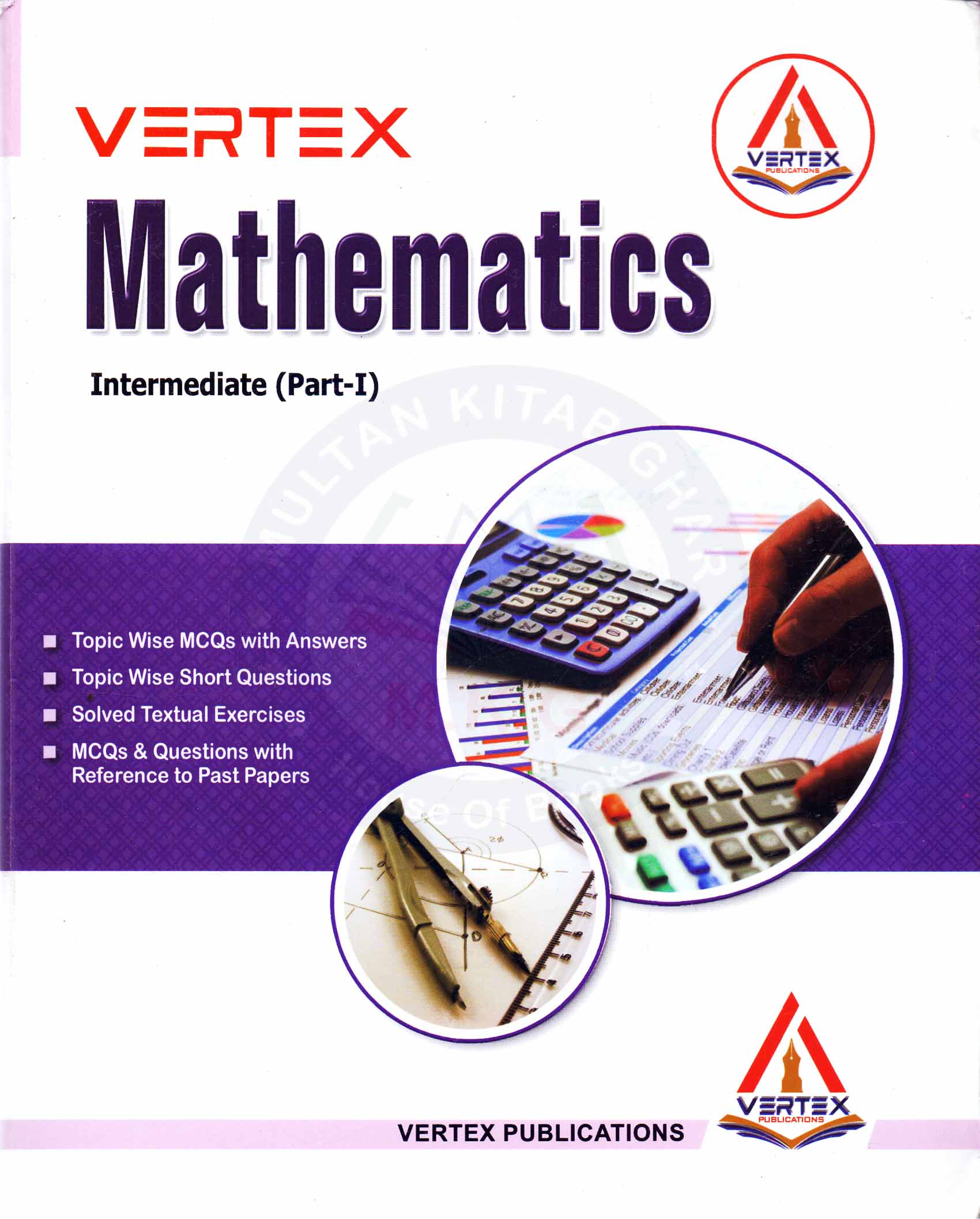 Vertex Mathematics Intermediate Part 1 With Topic Wise MCQs And Short ...