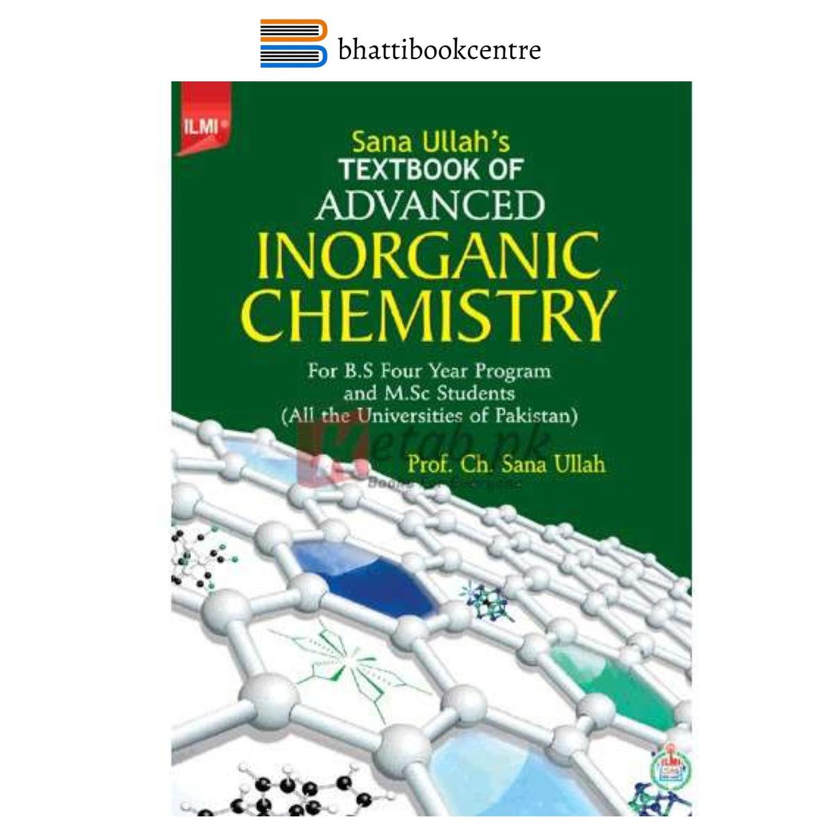 ADVANCED INORGANIC CHEMISTRY- BY SANA ULLAH- FOR B.S AND M.SC STUDENTS ...
