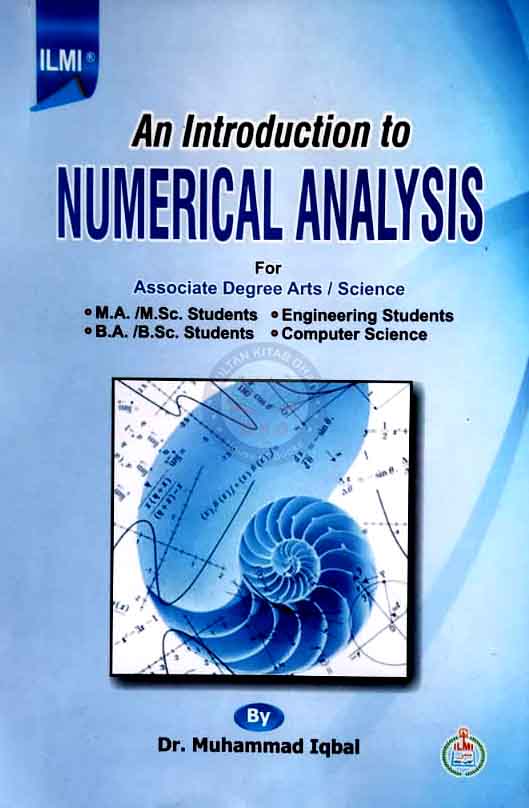 ilmi An Introduction to Numerical Analysis for Associate Degree Arts / Science by Dr. Muhammad ...