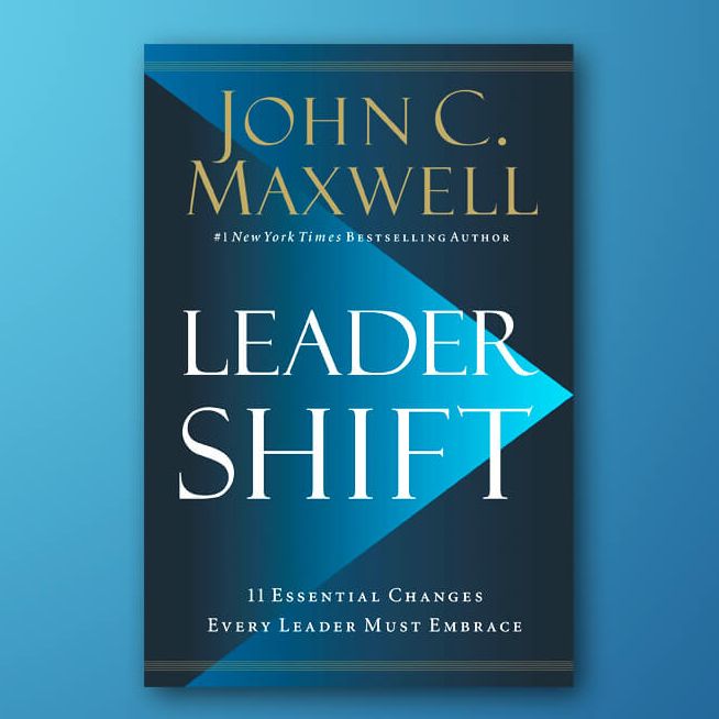 Leadershift: The 11 Essential Changes Every Leader Must Embrace by John ...