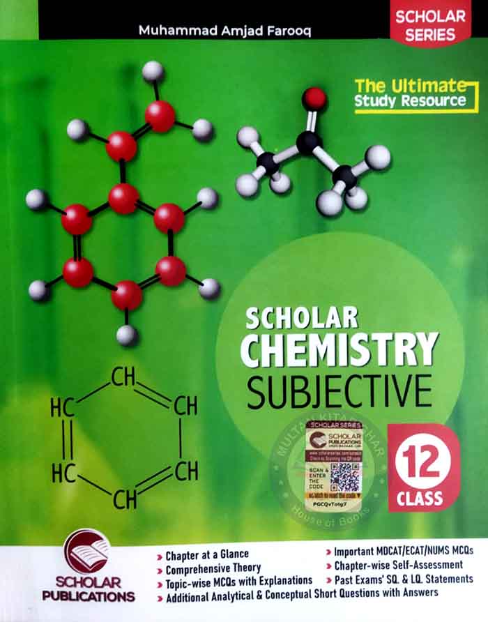 Scholar Chemistry Subjective 12 Scholar Series by Muhammad Amjad Farooq ...