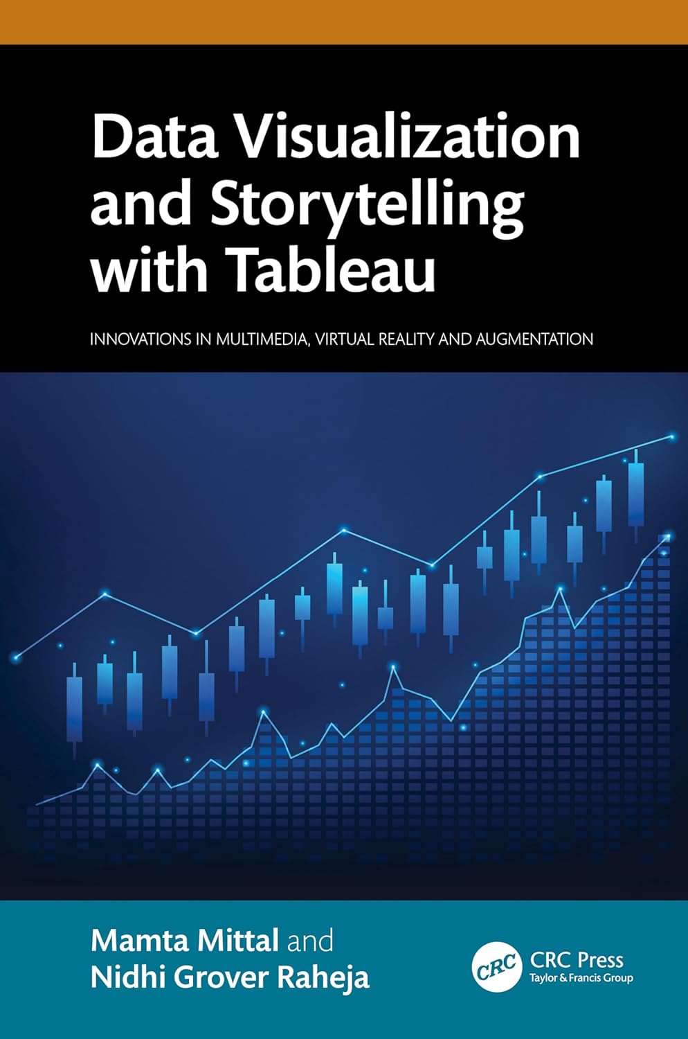 Data Visualization and Storytelling with Tableau By Mamta Mittal, Nidhi Grover Raheja | Daraz.pk
