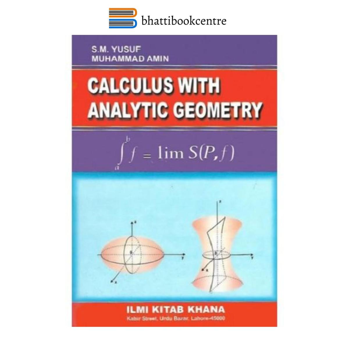 CALSULUS WITH ANALYTIC GEOMETRY - S.M YUSUF & M.AMIN | Daraz.pk