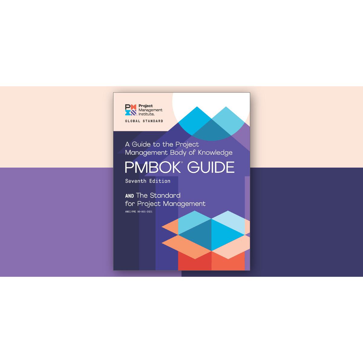 A Guide to the Project Management Body of Knowledge (PMBOK® Guide ...
