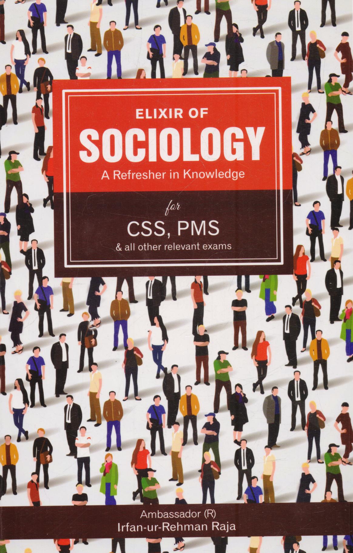 JWT Elixir of Sociology A Refresher in Knowledge for CSS, PMS By Irfan-Ur-Rehman Raja | Daraz.pk