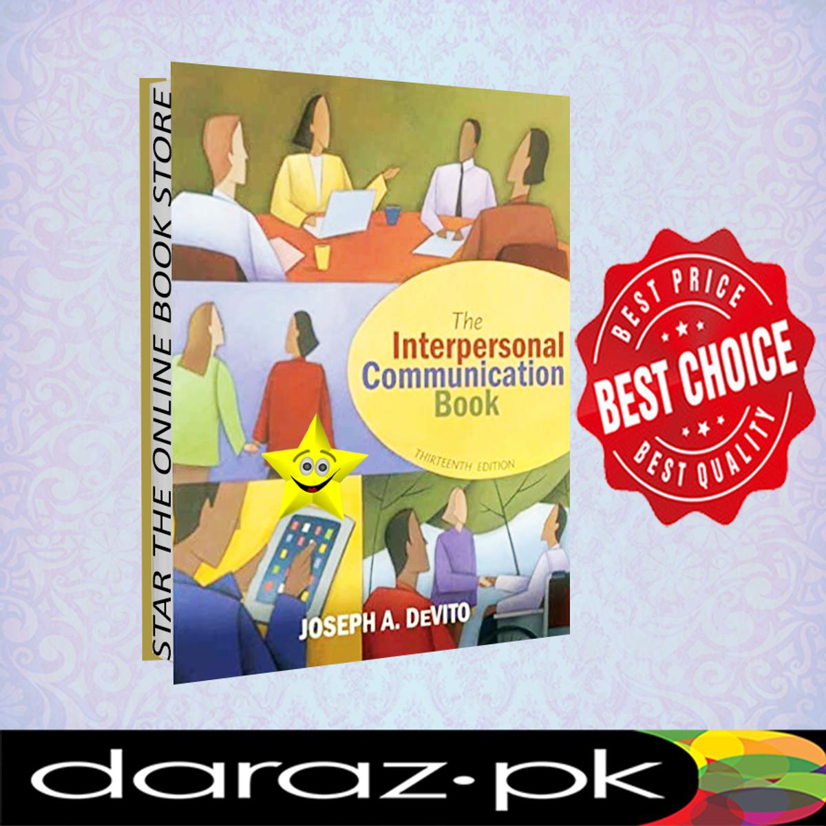 Interpersonal Communication Book The Interpersonal Communication Book
