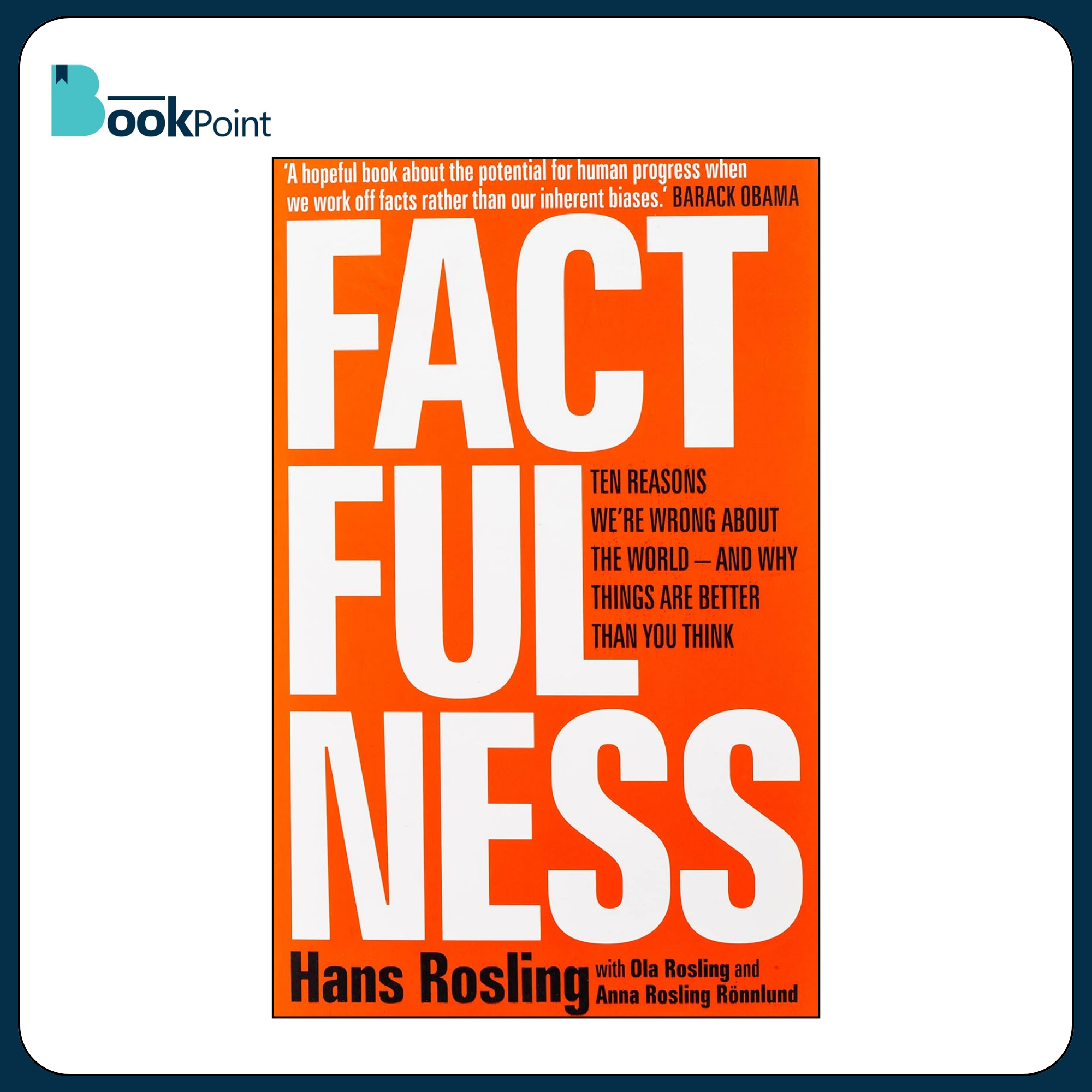Factfulness by Hans Rosling, Ola Rosling, Anna Rosling Rönnlund | Daraz.pk