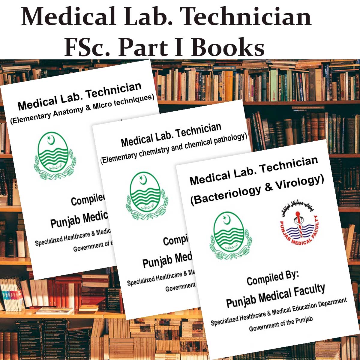 Medical Lab Technician MLT FSc. Part I in Medical Technology Books ...