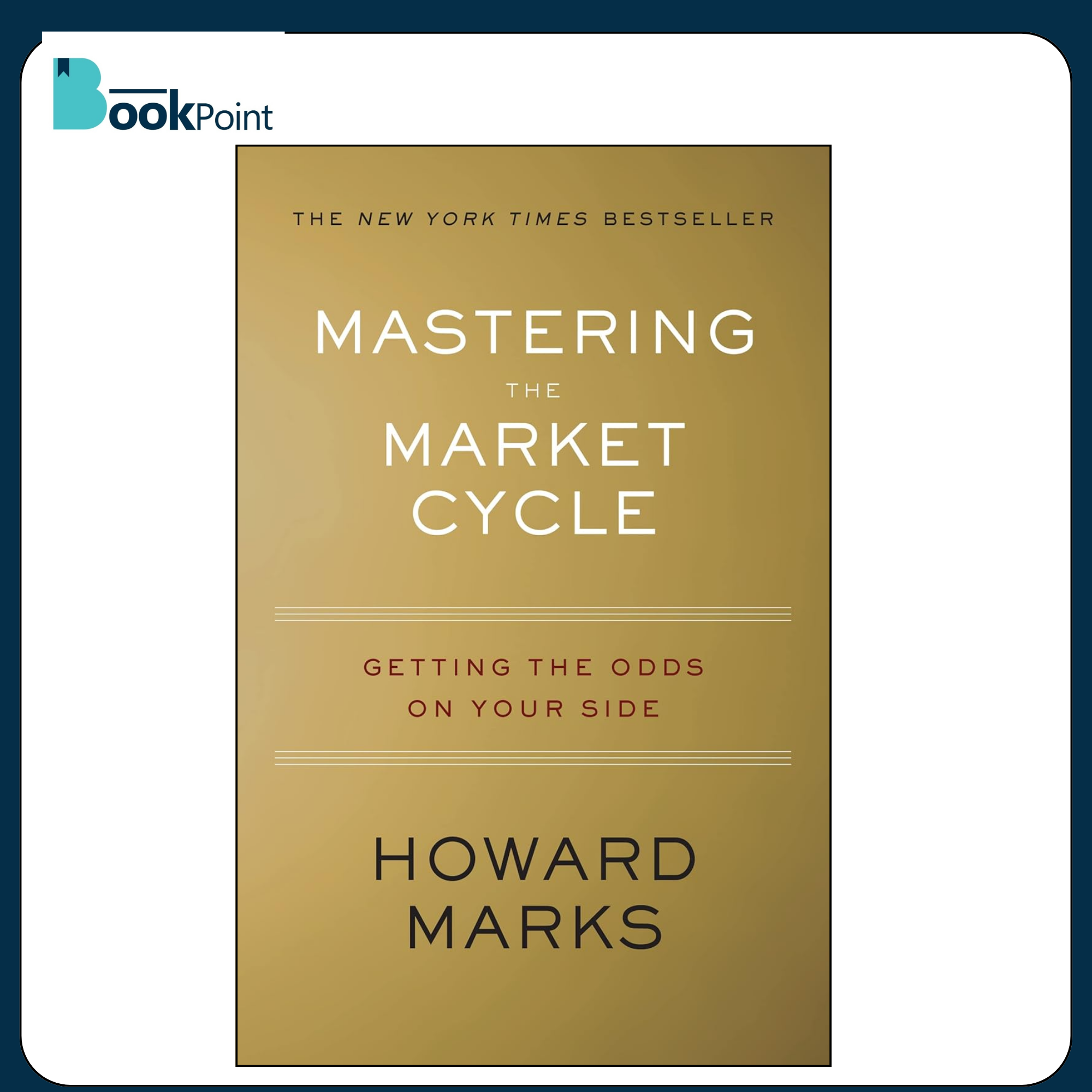 Mastering the Market Cycle: Getting the Odds on Your Side Howard Marks ...