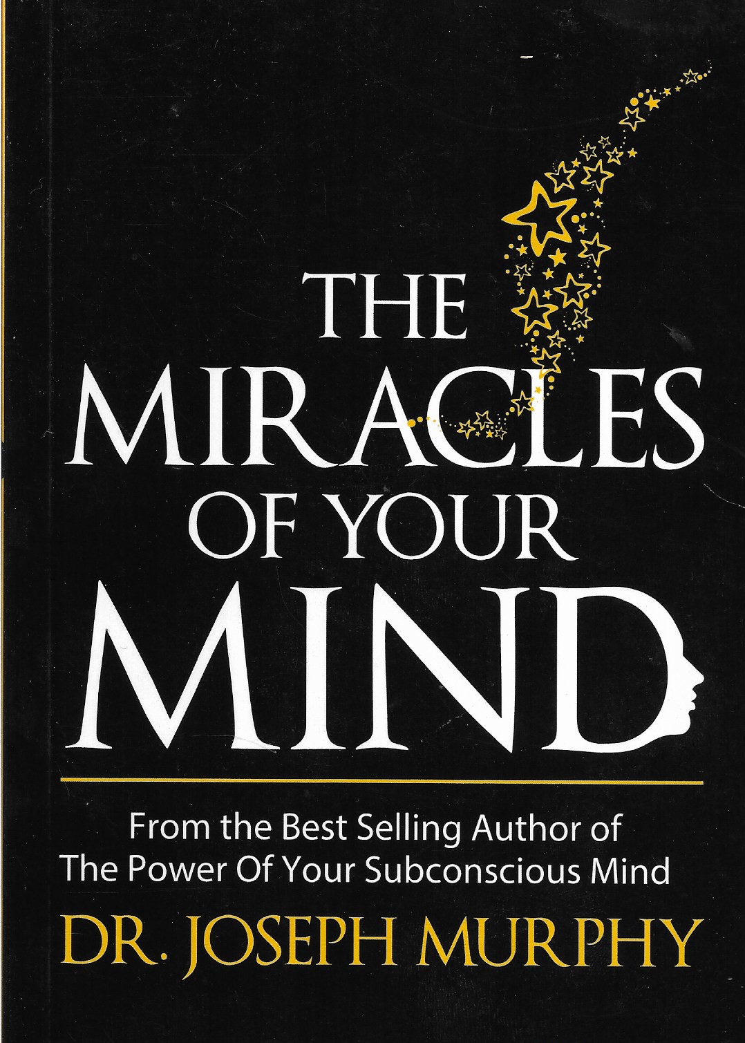 The Miracles of Your Mind by Dr. Joseph Murphy | Daraz.pk