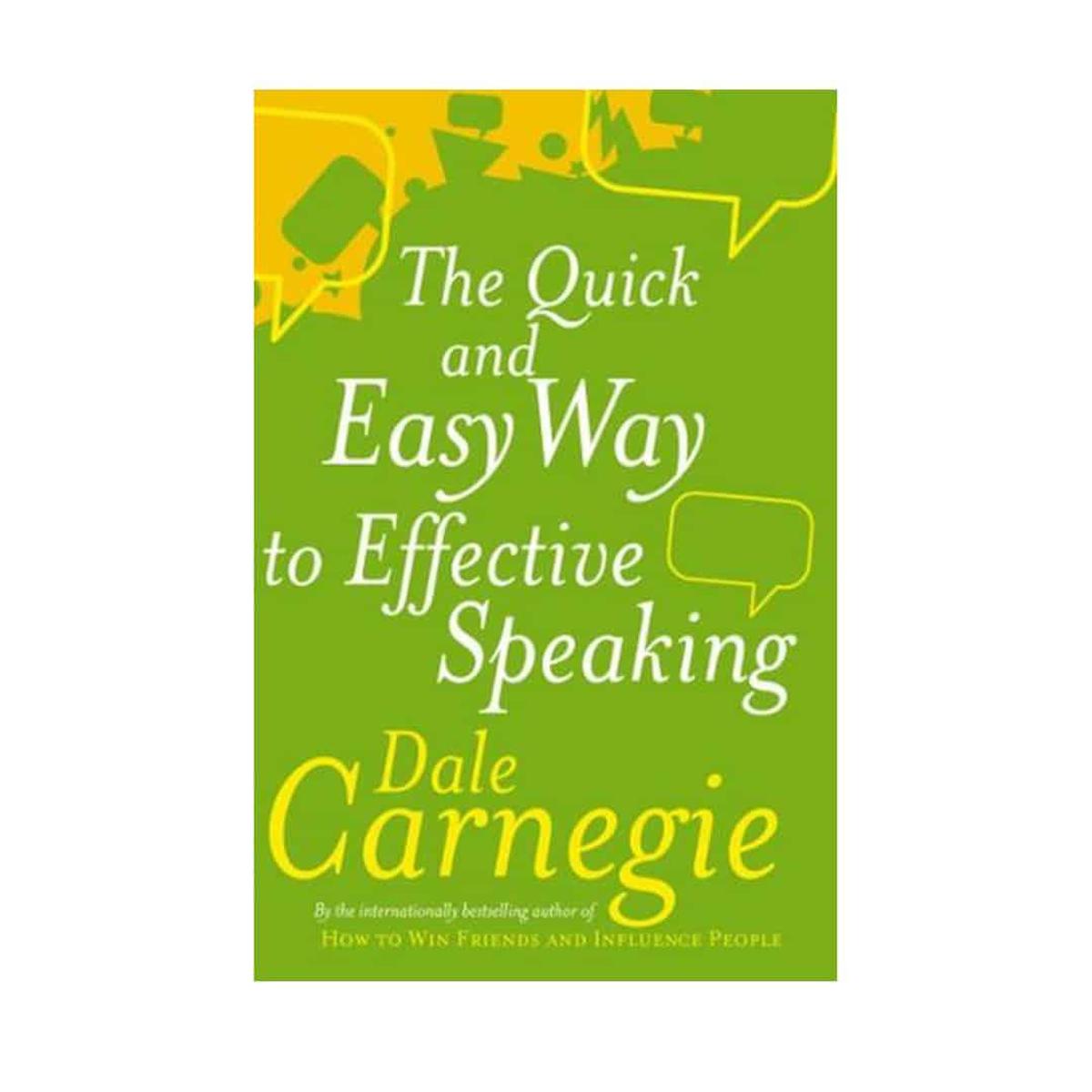 The Quick and Easy Way to Effective Speaking Book by Dale Carnegie ...