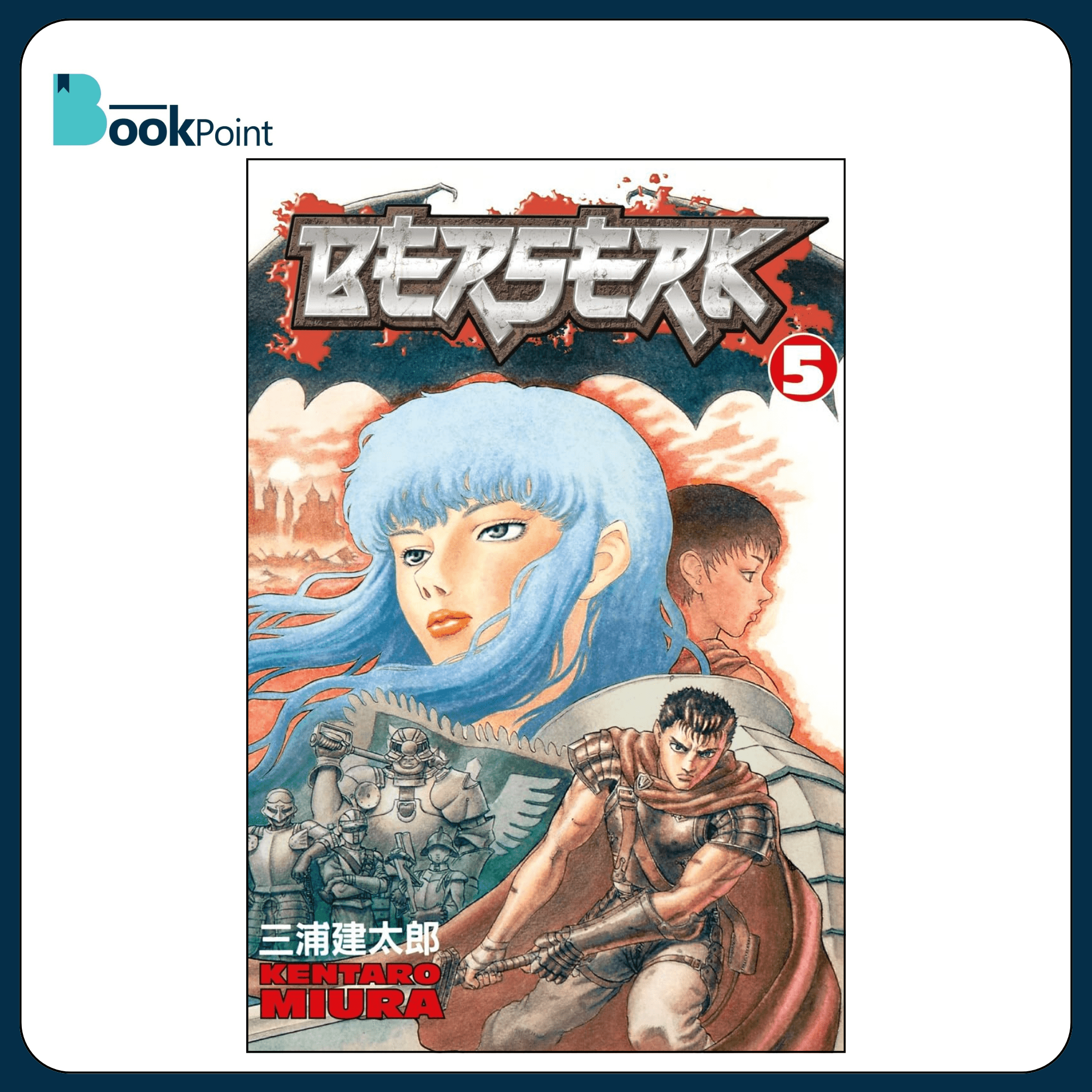 Berserk Volume 5 by Kentaro Miura (Author) | Bookpoint | Daraz.pk