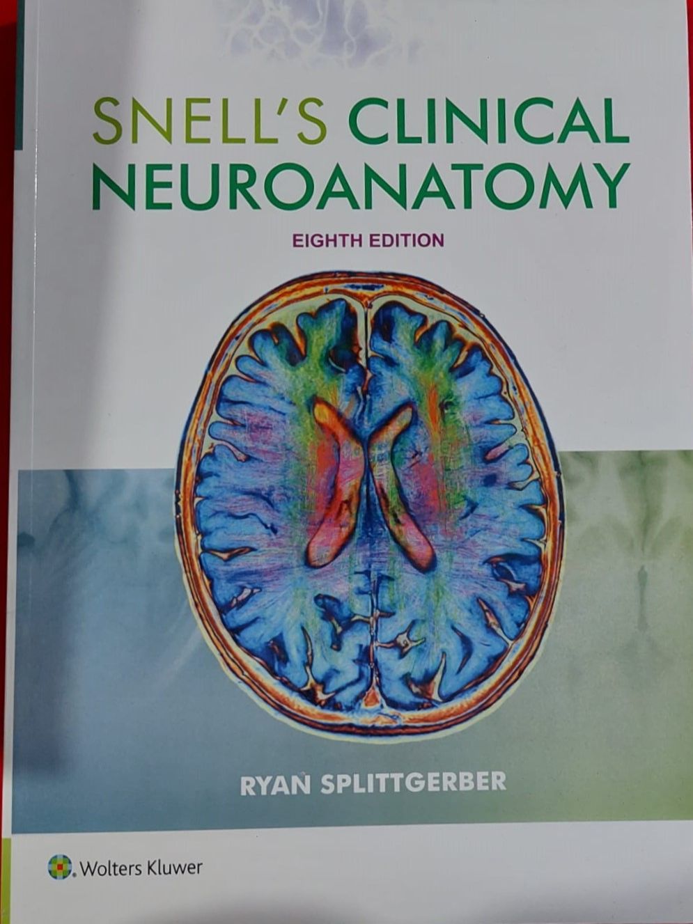 SNELL'S CLINICAL NEUROANATOMY BY RYAN SPLITTGERBER , Snell Neuroanatomy ...
