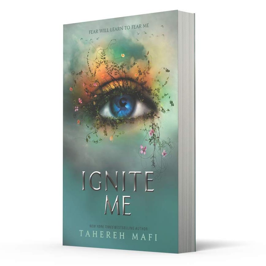 Ignite Me (Shatter Me #3) Tahereh Mafi | Daraz.pk