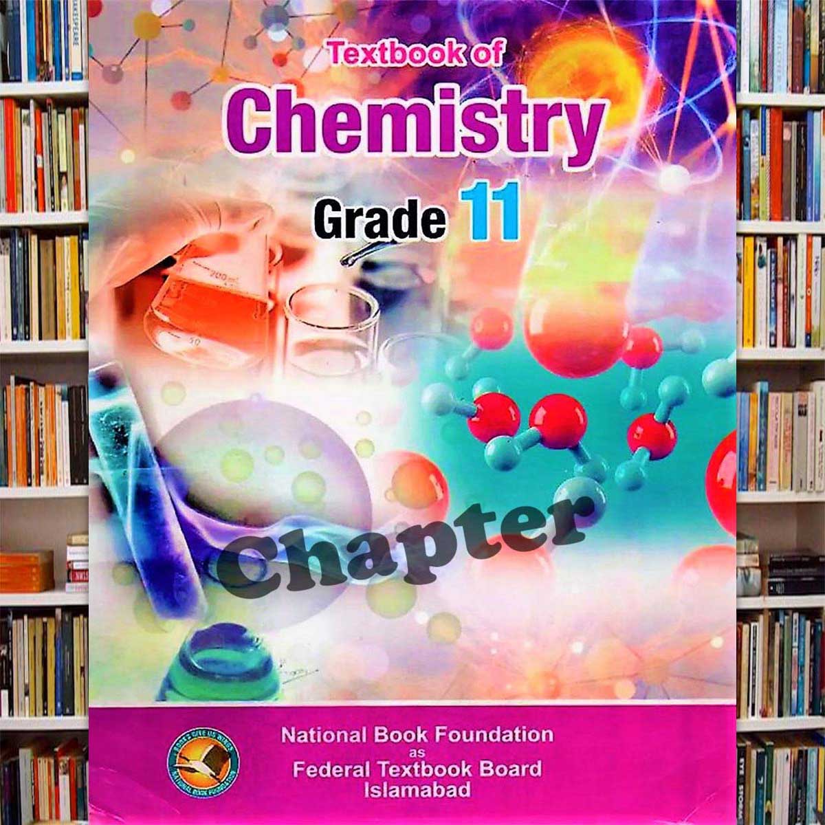 Federal Textbook of Chemistry for Grade 11 | National Book Foundation ...