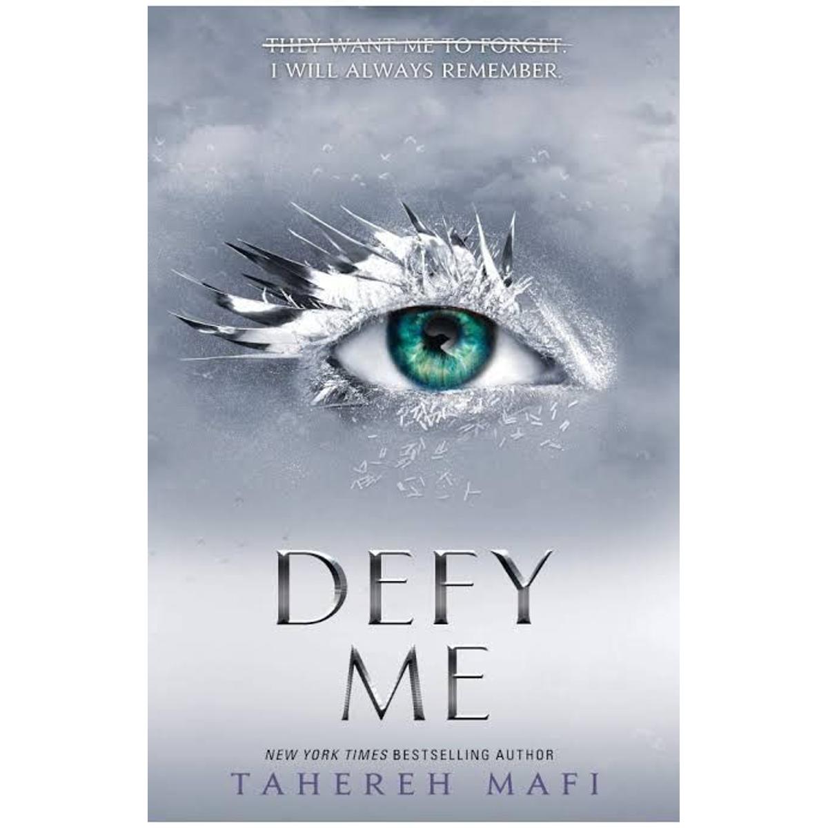 Defy Me (Shatter Me#5) By Tahereh Mafi | Daraz.pk
