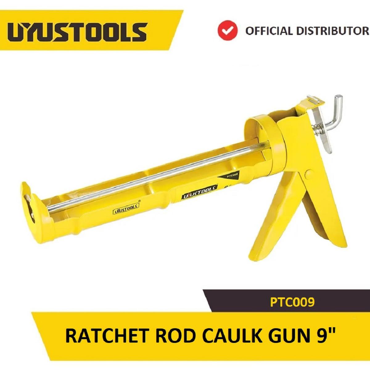 UYUSTOOLS PTC009 RATCHET ROD CAULK GUN 9inch | Daraz.pk