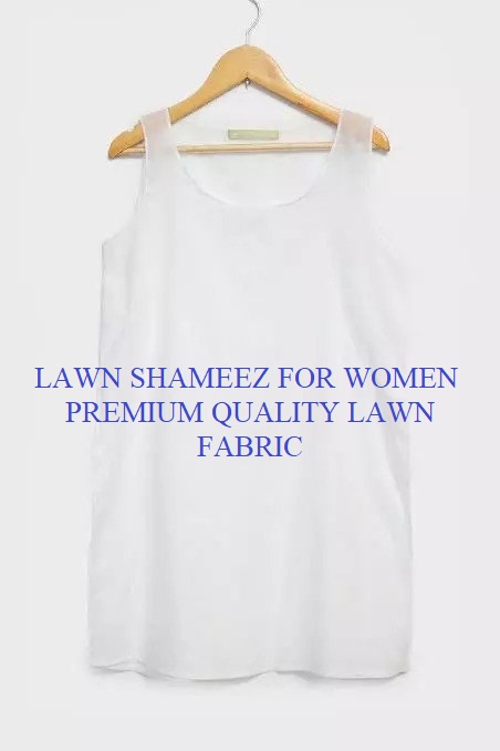 Premium Quality Lawn Shameez / slip camisole for Girls and Women | Daraz.pk