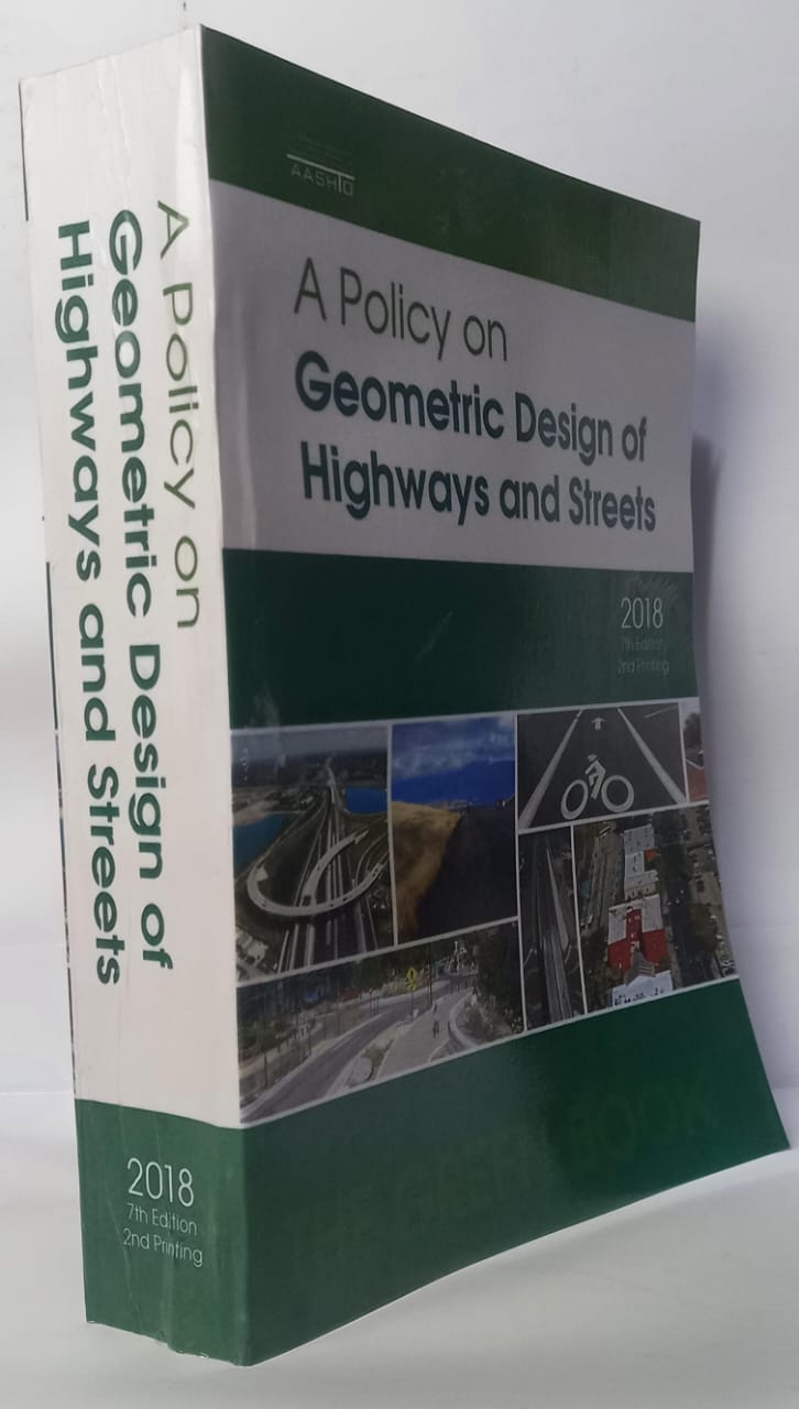 A Policy on Geometric Design of Highways and Streets 7th Edition 2018 by AASHTO | Daraz.pk