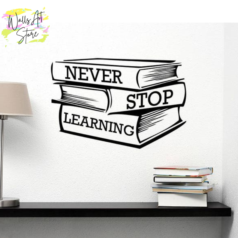 Never Stop Learning Motivational Quote Decal Vinyl Lettering Study ...