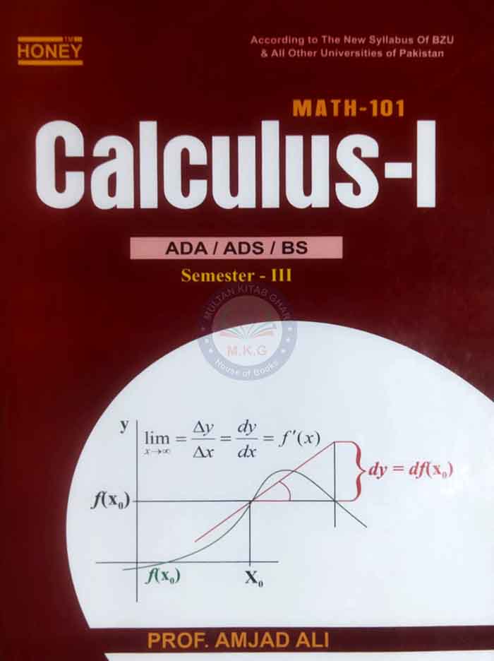 Honey Calculus -1 Math-101 for ADA,ADS,BS Semester-3 by Prof Amjad Ali ...