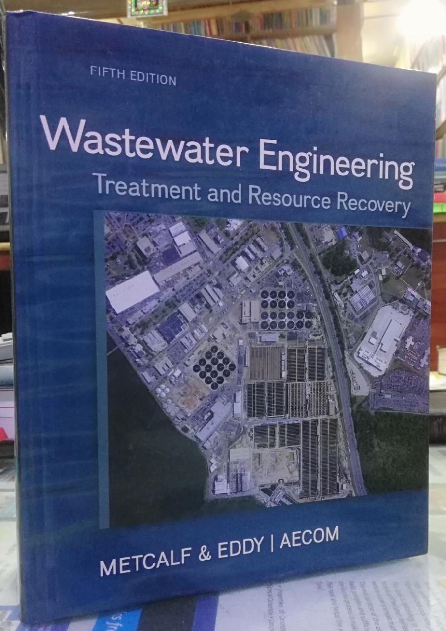 Wastewater Engineering: Treatment and Resource Recovery 5th Edition by Metcalf & Eddy | Daraz.pk