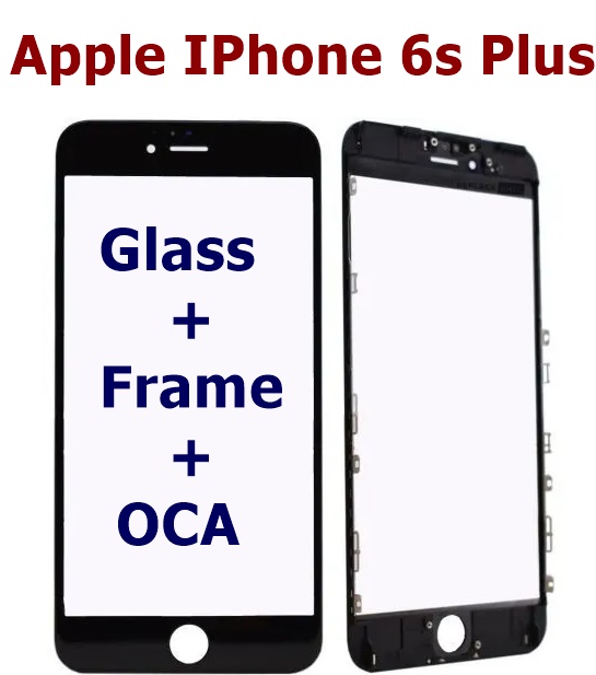 Apple IPhone 6G / 6S / 6 Plus / 6s Plus OCA + Touch Glass + Frame Digitizer Replacement Apple ...