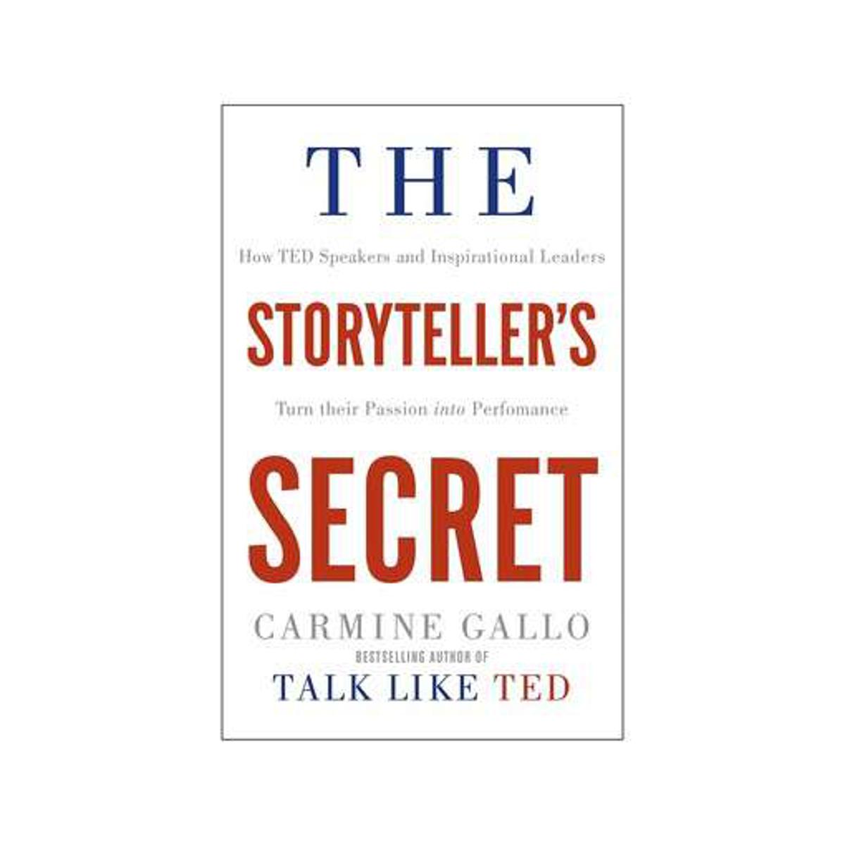 The Storyteller's Secret: From TED Speakers to ... Book by Carmine ...