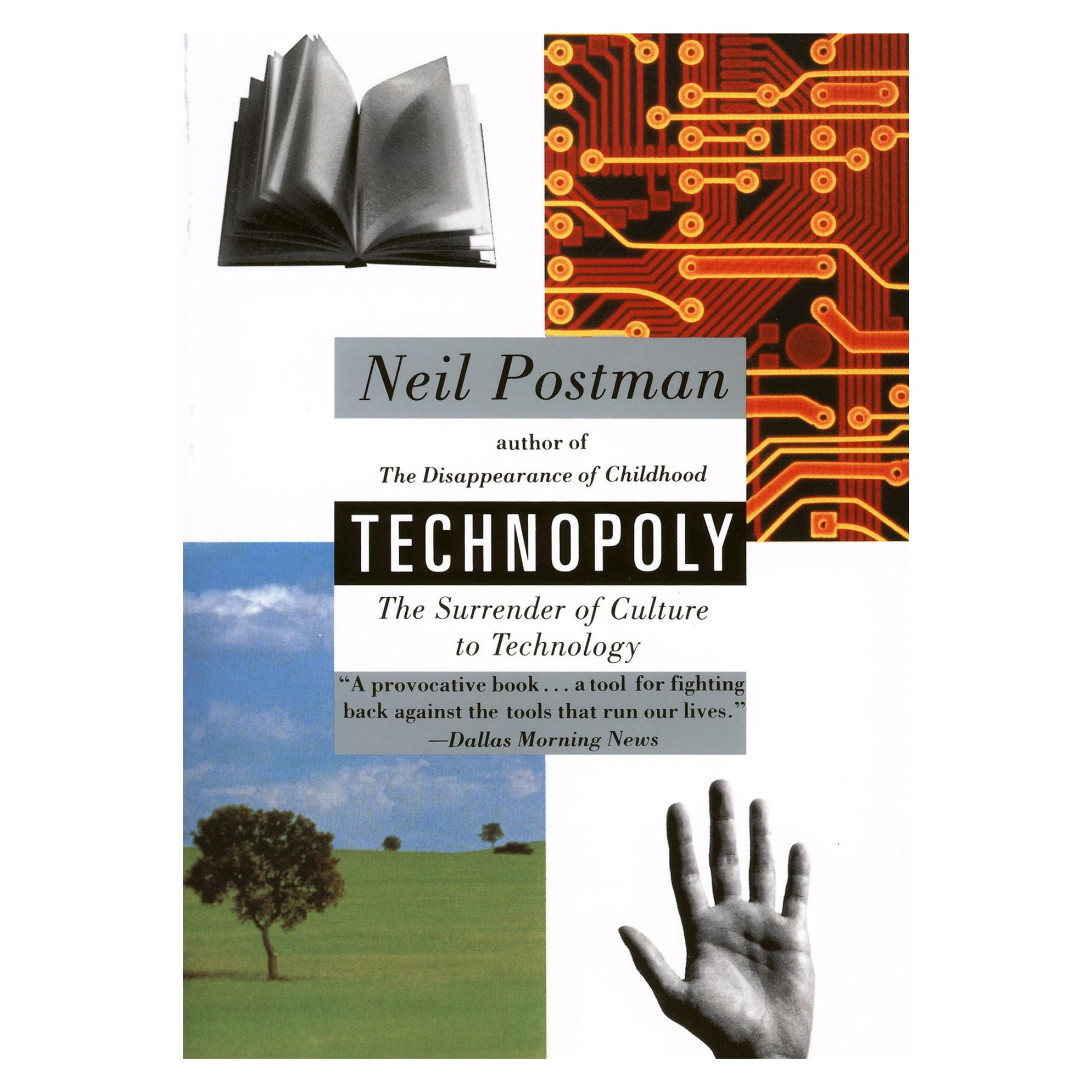 Technopoly: The Surrender of Culture to Technology By Neil Postman ...