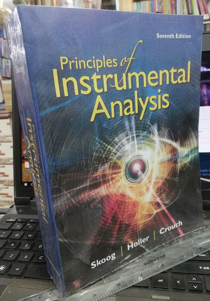 PRINCIPLES OF INSTRUMENTAL ANALYSIS (7TH EDITION) BY SKOOG, HOLLER AND ...