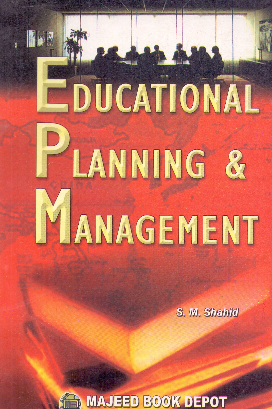 Educational Planning and Management by S.M Shahid | Daraz.pk