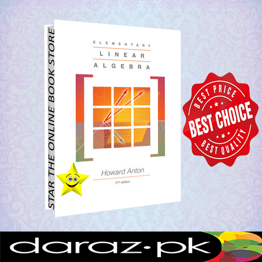 Elementary Linear Algebra 11th edition by Anton, Howard | Daraz.pk