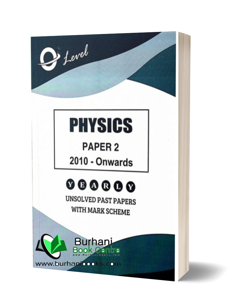 Physics O Levels Paper 2 (Unsolved Yearly with Marking Scheme ...